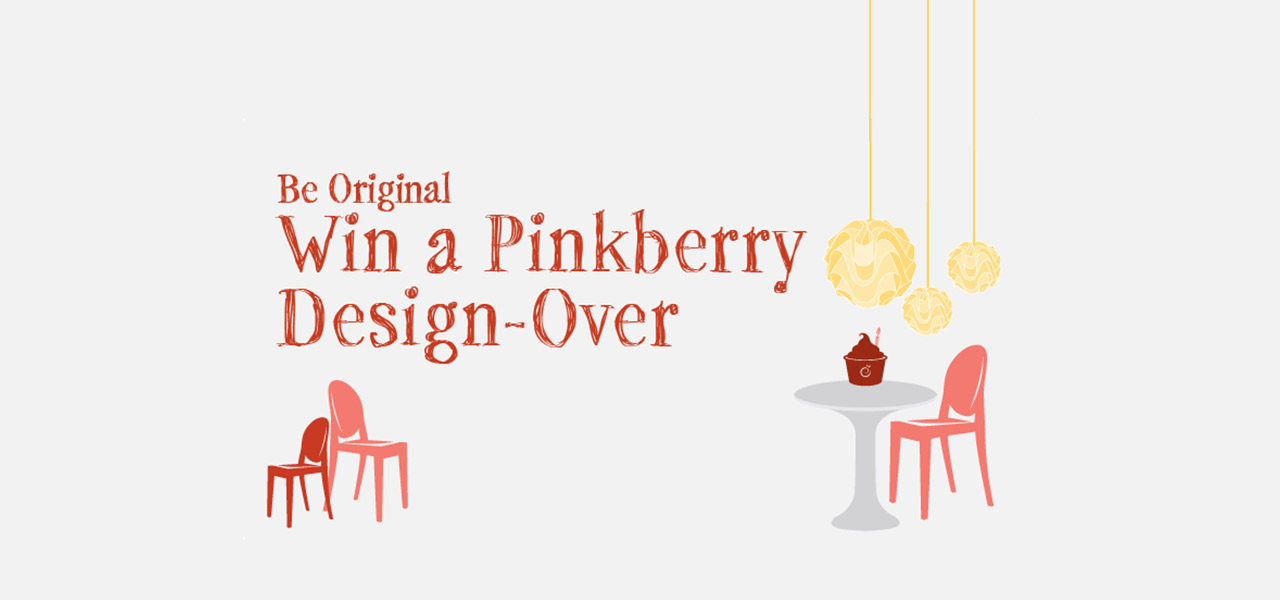 Pinkberry – Be Original Win a Pinkberry Design-Over High-Fidelity ...